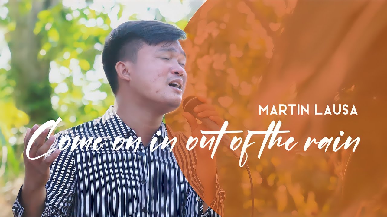 COME ON IN OUT OF THE RAIN | MARTIN COVERS - YouTube Music