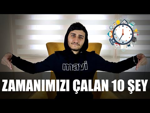 ZAMANIMIZI ÇALAN ŞEYLER | VERİMLİ ZAMAN YÖNETİMİ