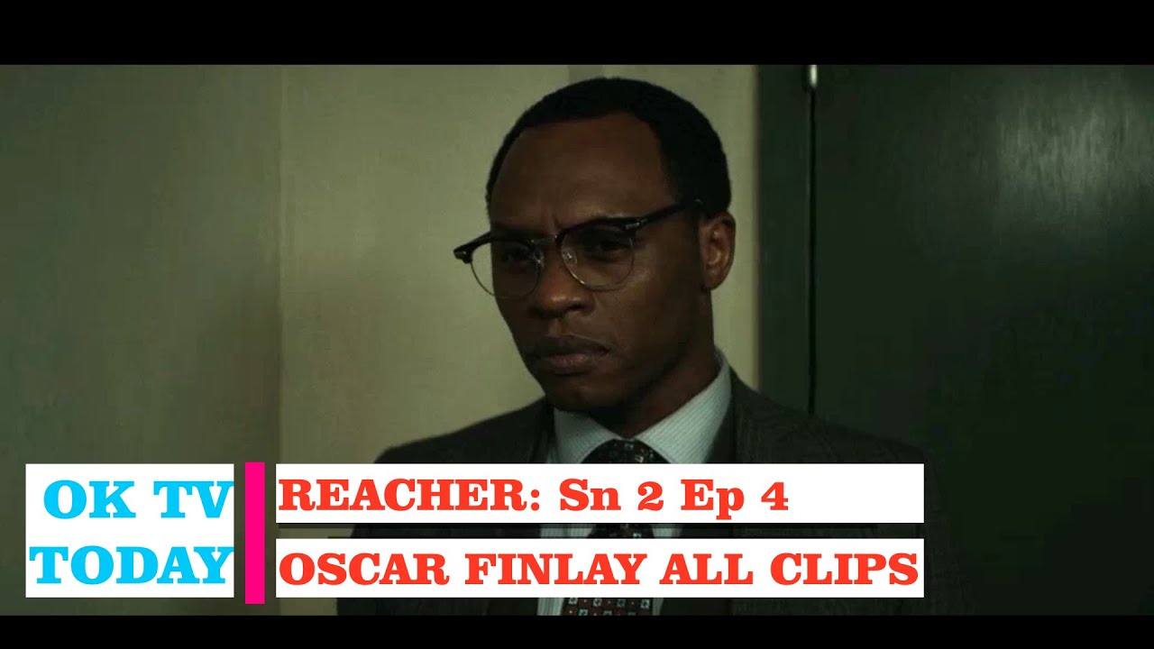 Oscar Finlay - Reacher Season 2 Episode 4 - YouTube