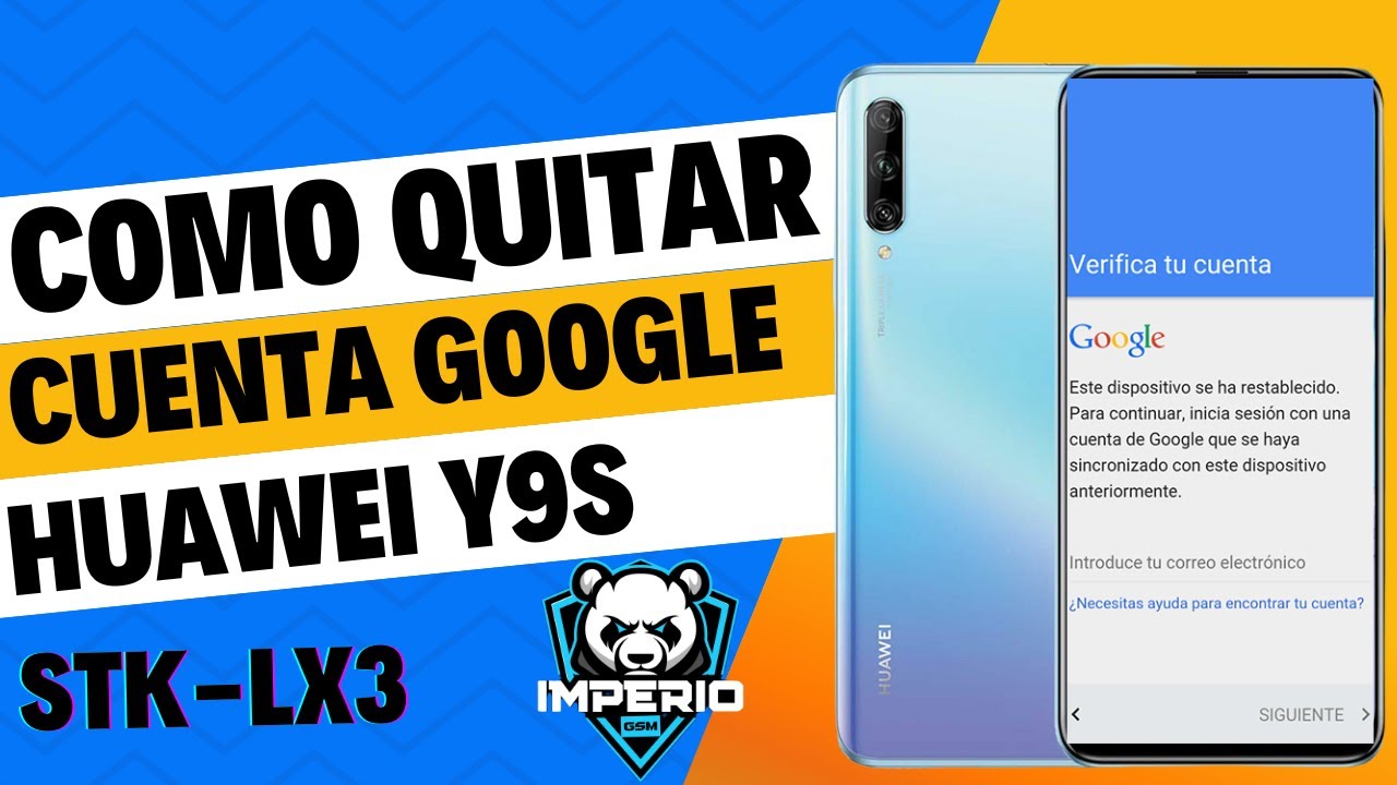 Y9s FRP | Eliminar cuenta Google a Huawei Y9s STK-LX3 MÉTODO FINAL 2024 ...