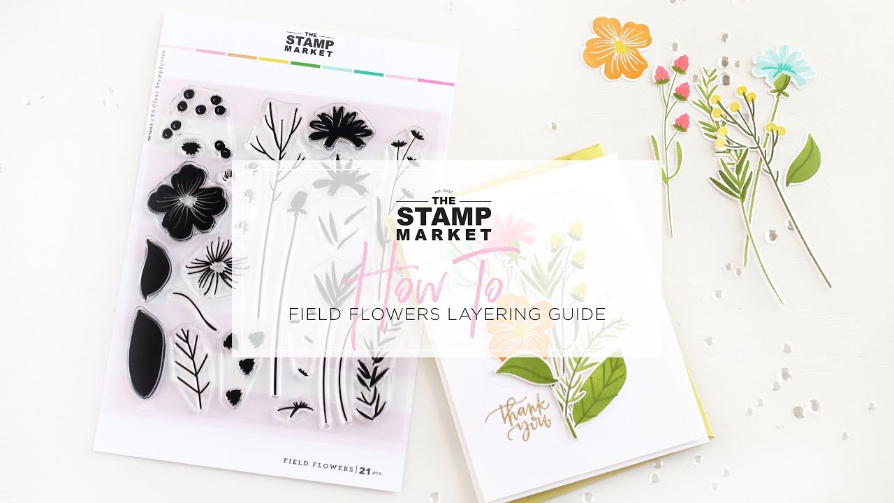 FIELD FLOWERS LAYERING GUIDE - YouTube