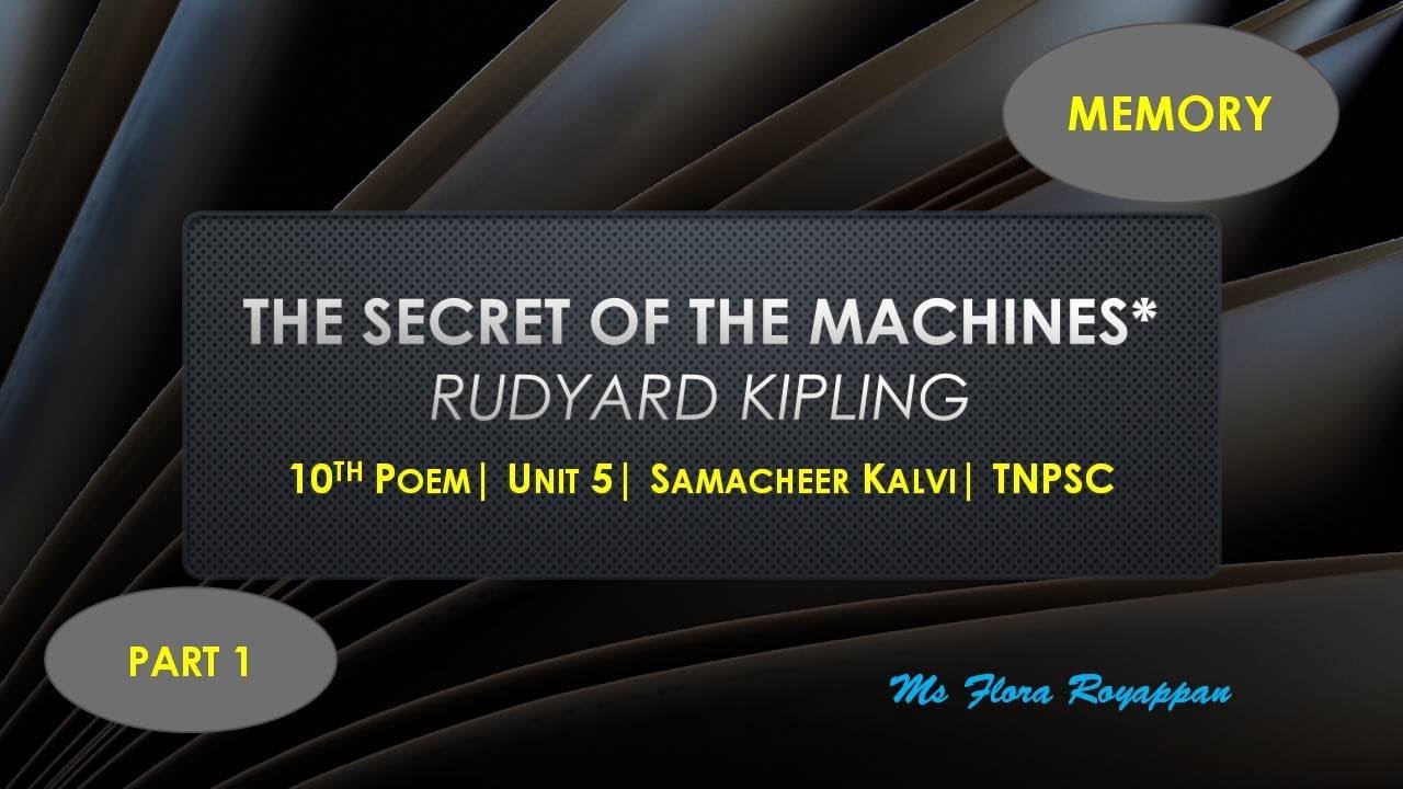 The Secret of Machines| 10th Memory Poem| Glossary & Part 1|Unit 5 ...