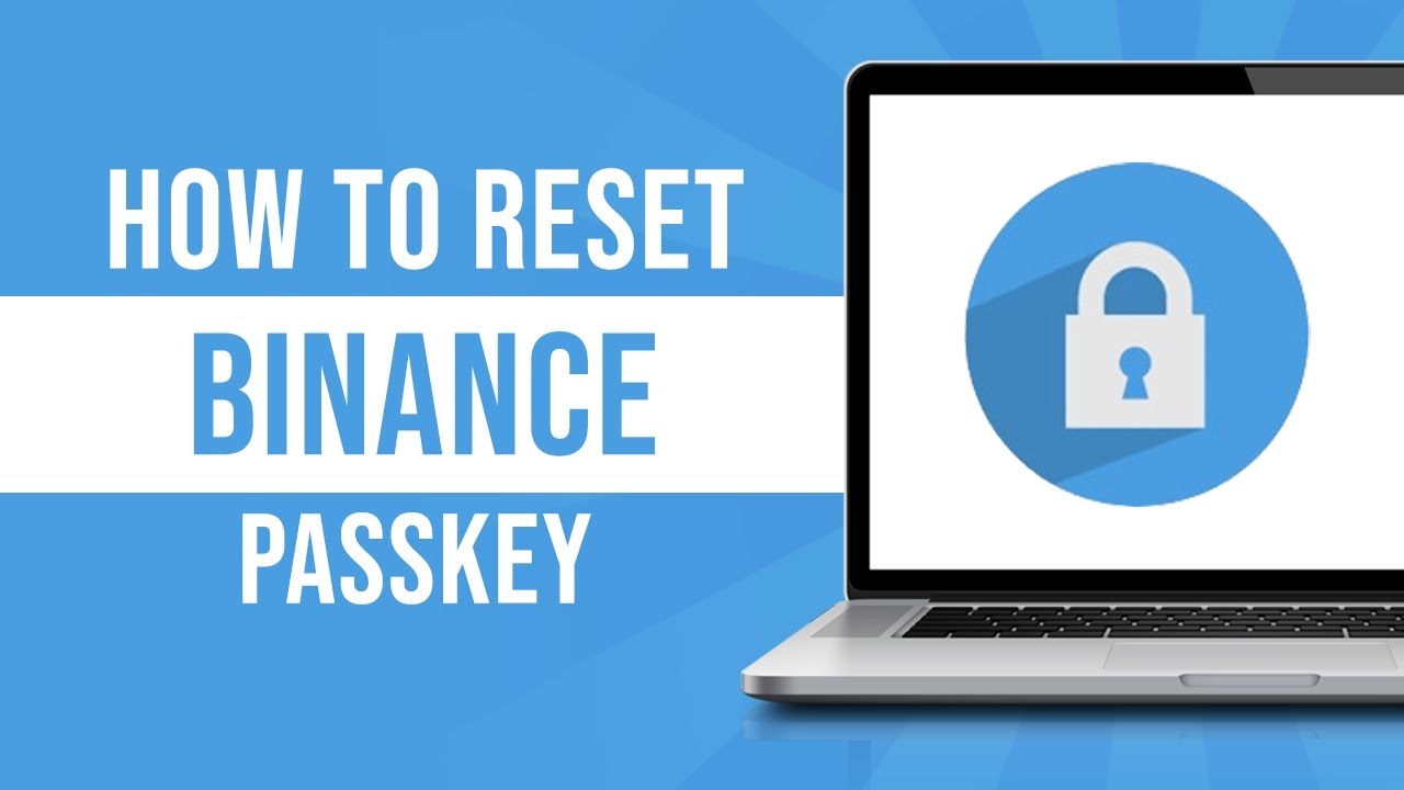 How to Reset Binance Passkey - YouTube