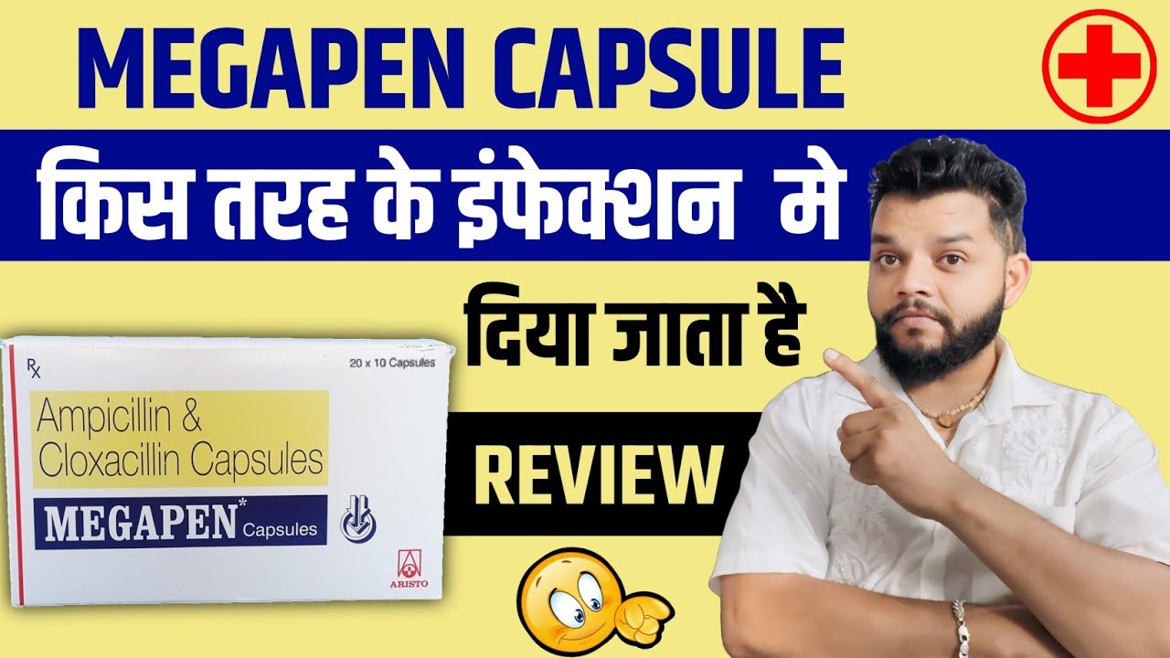 Megapen Capsule Review / Uses Of Ampicillin Cloxacillin In Hindi ...