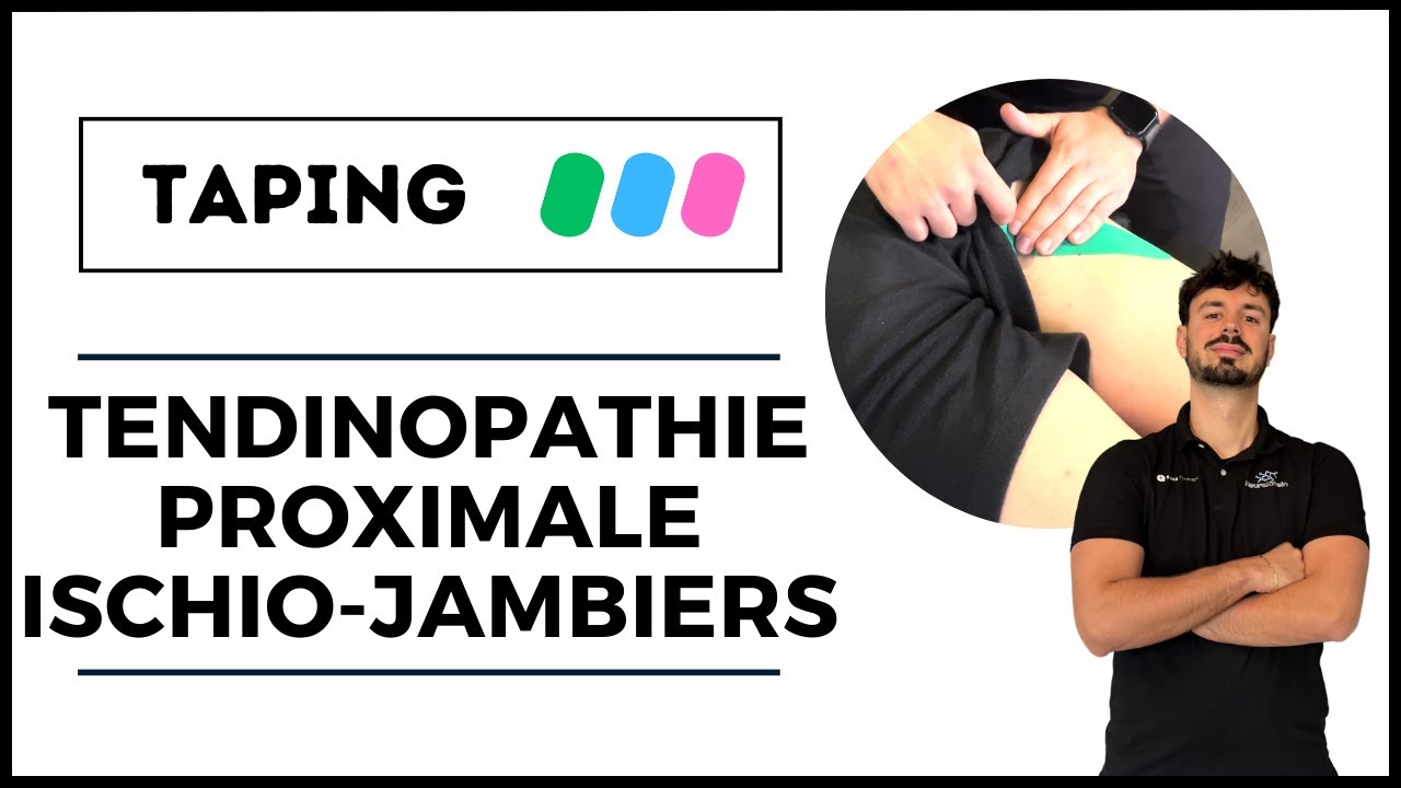 TAPING pour une TENDINOPATHIE PROXIMALE des ISCHIO-JAMBIERS - YouTube