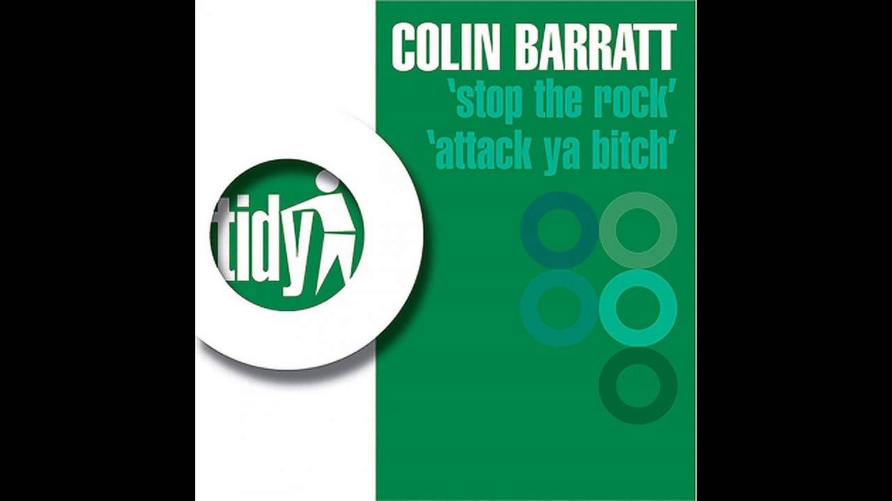 Colin Barratt - Stop The Rock (Original Mix) [Tidy] - YouTube