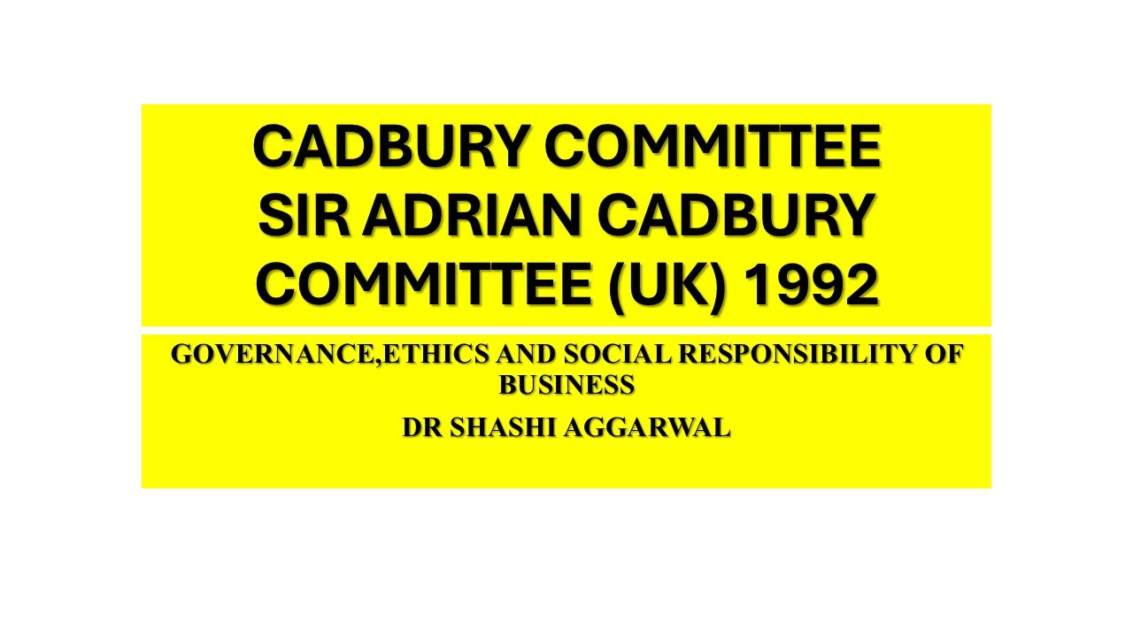CADBURY COMMITTEE / CADBURY COMMITTE REPORT (1992) - YouTube