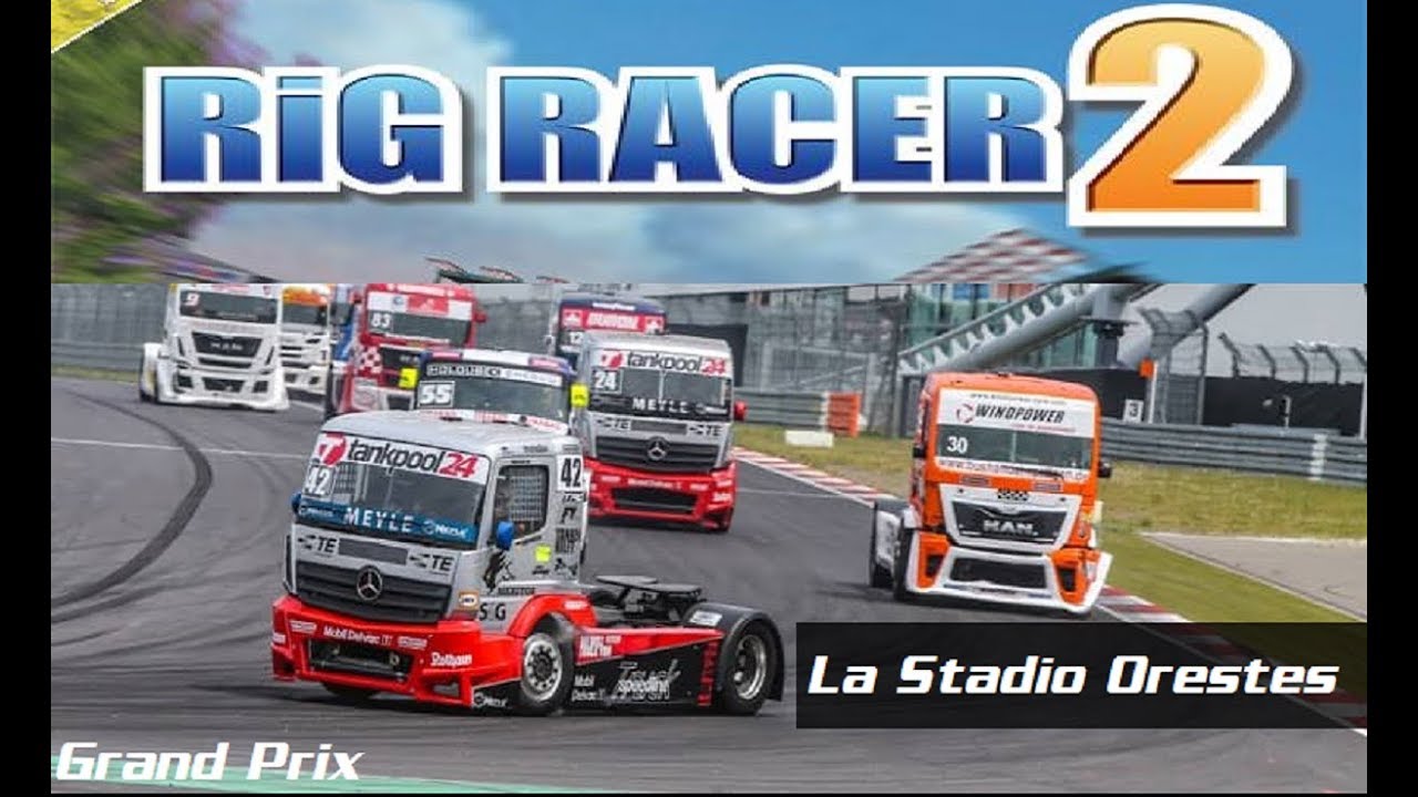 Rig Racer 2 - LA Stadio Orestes Grand Prix (GAMEPLAY) - YouTube