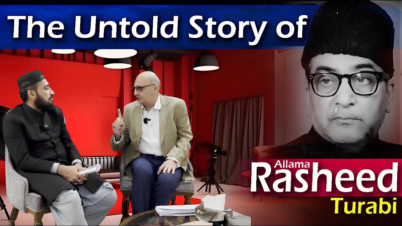 The Untold Story Of Allama Rasheed Turabi | Mufti Fazal Hamdard | Hadi ...