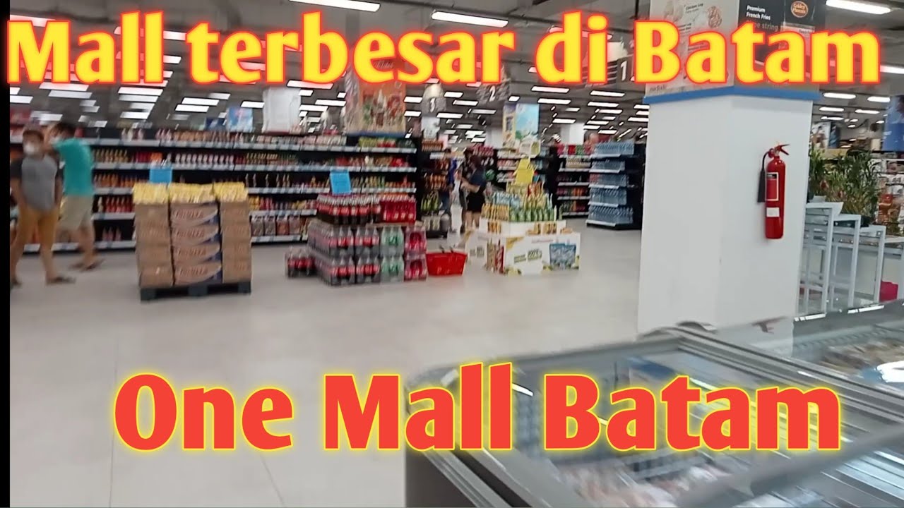 ONE MALL BATAM mall baru terbesar di Batam - YouTube