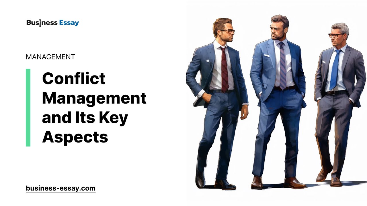 Conflict Management and Its Key Aspects - Essay Example - YouTube