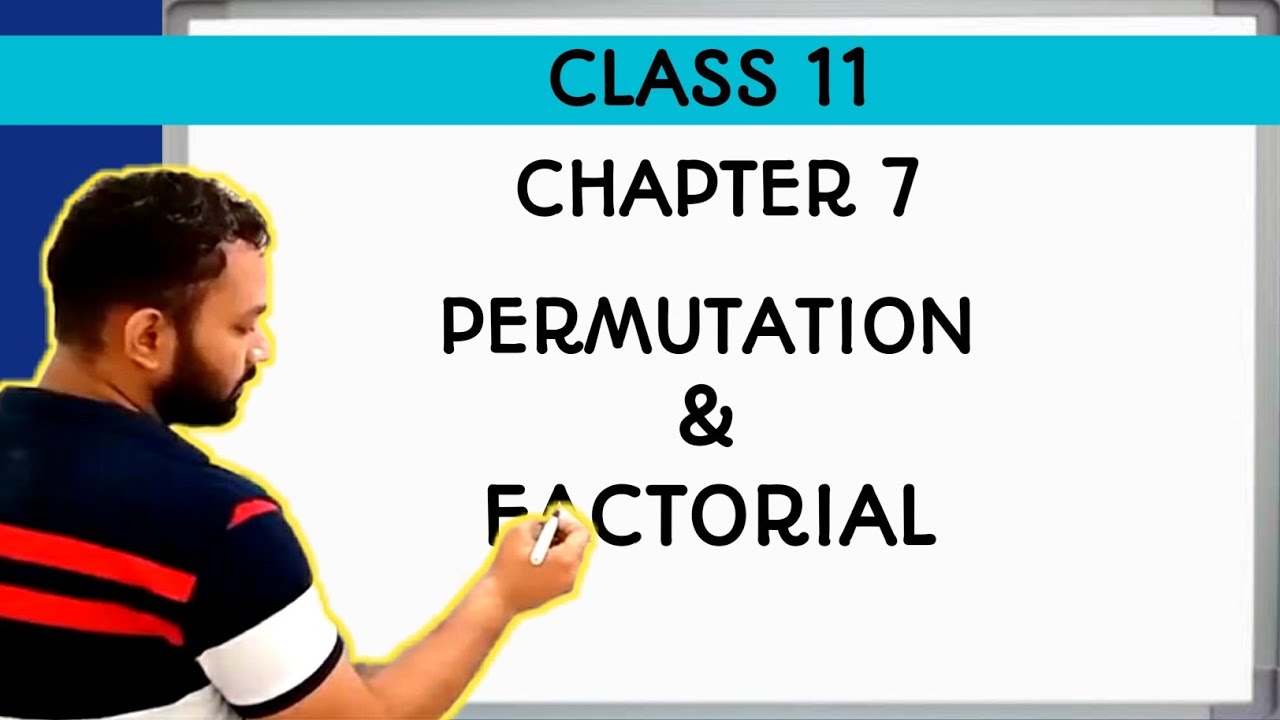 Chapter 7 Permutation & Factorial Part 2 - YouTube