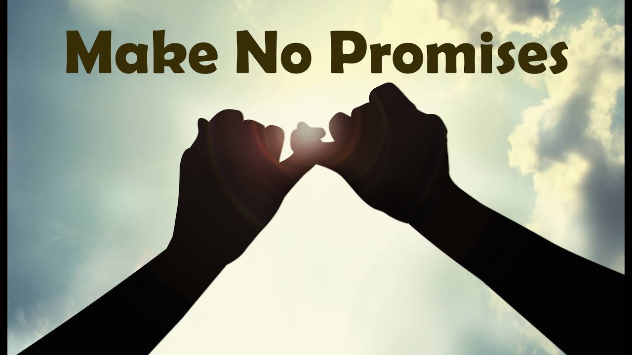 Make No Promises - YouTube
