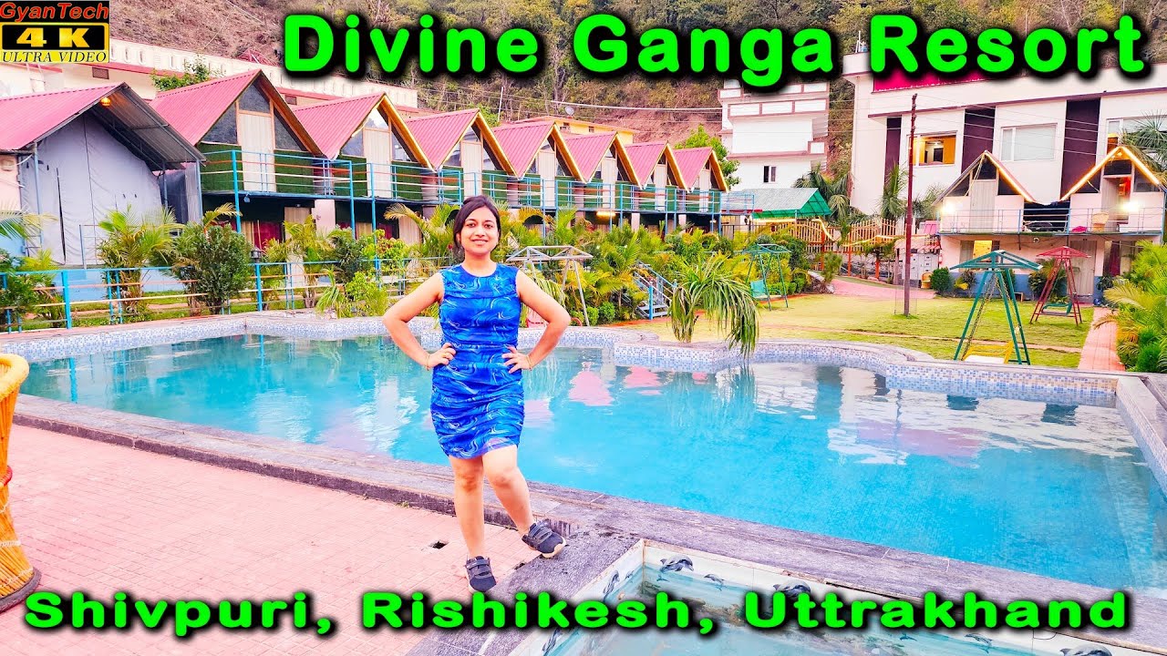 Vlog- Divine Ganga Resort- Shivpuri- Rishikesh- Uttarakhand- 4k - YouTube