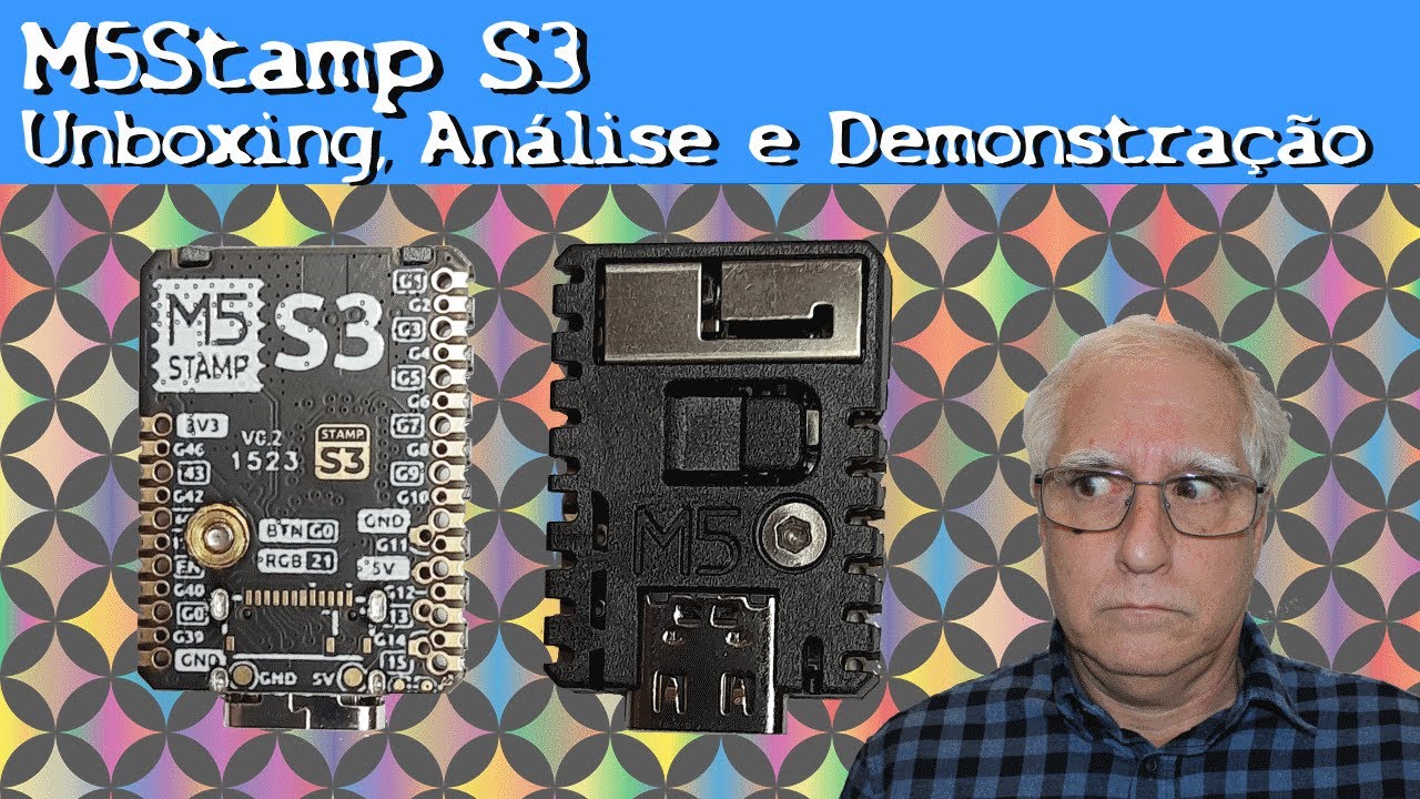 M5stack Com Esp32 S3 Unboxing Análise E Demonstração Youtube 9712