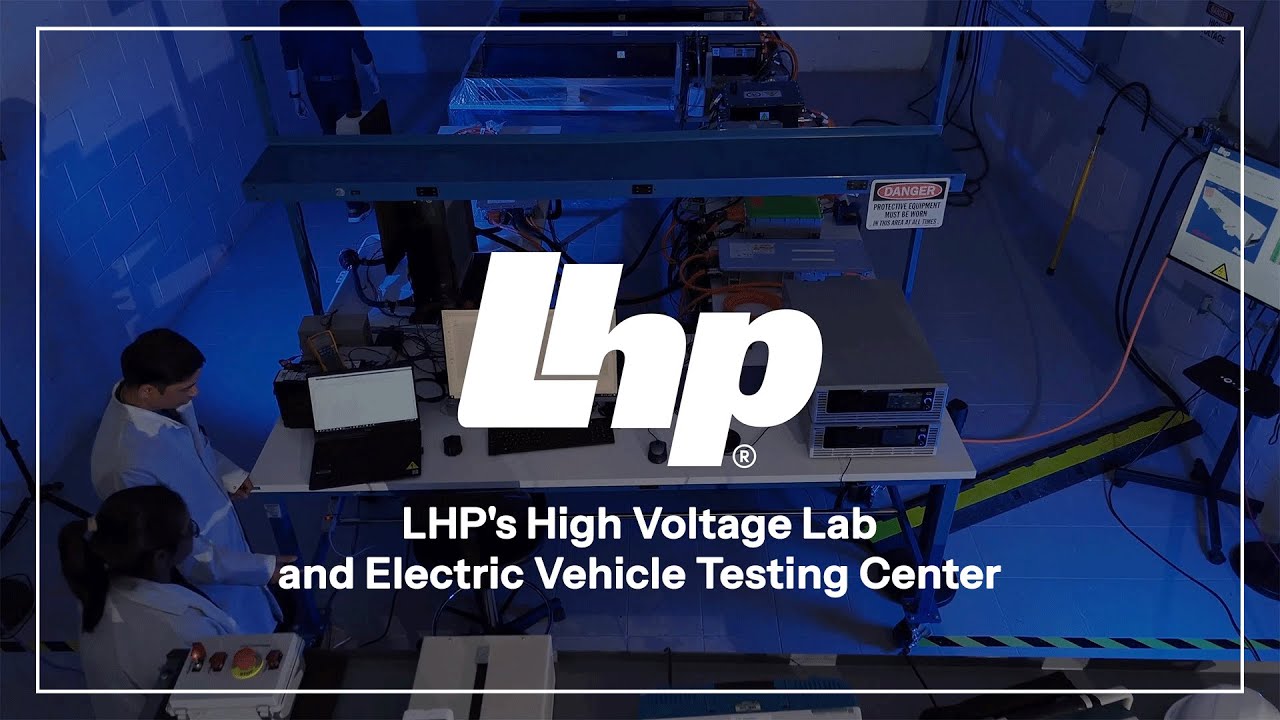 LHP's High Voltage Lab and Electric Vehicle Testing Center - YouTube