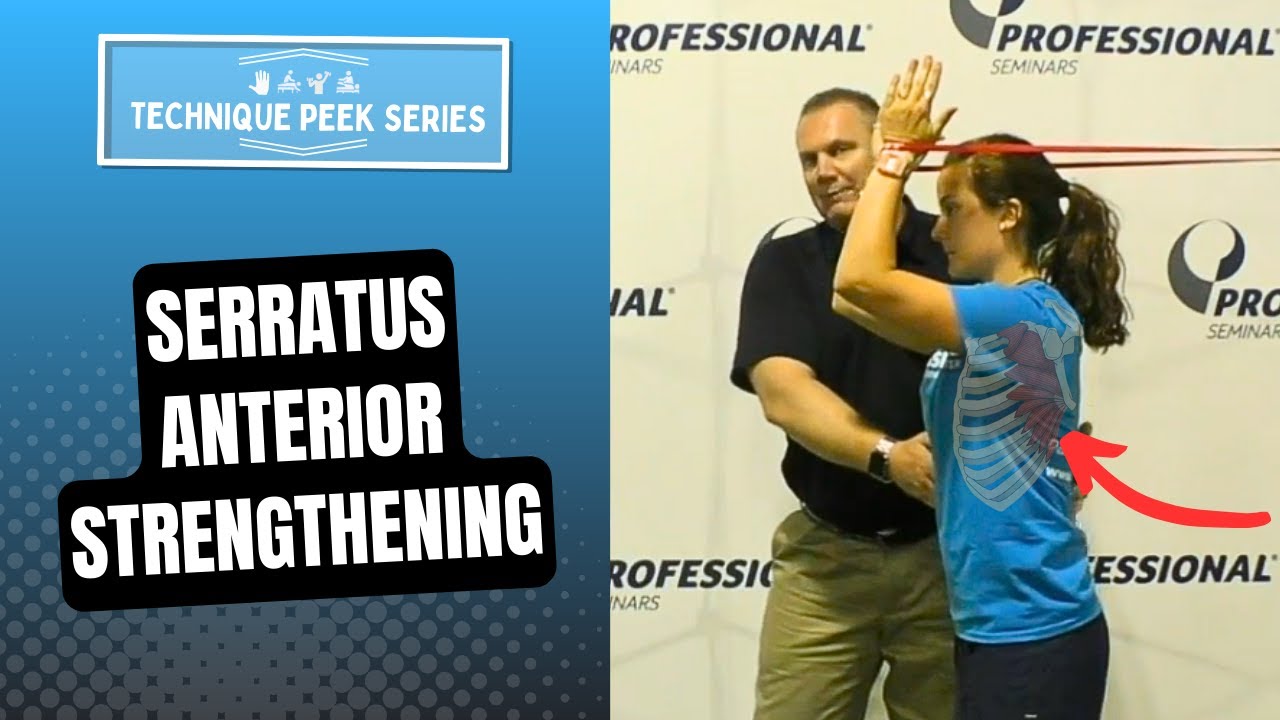 Advanced Serratus Anterior Strengthening | Technique Peek Series - YouTube