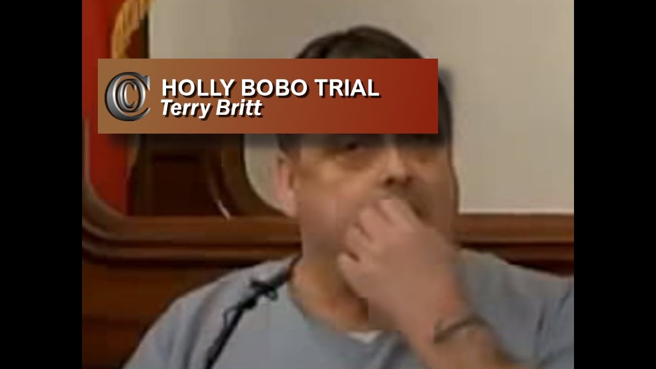 HOLLY BOBO TRIAL - 🤼‍♂️ Terry Britt (2017) - YouTube