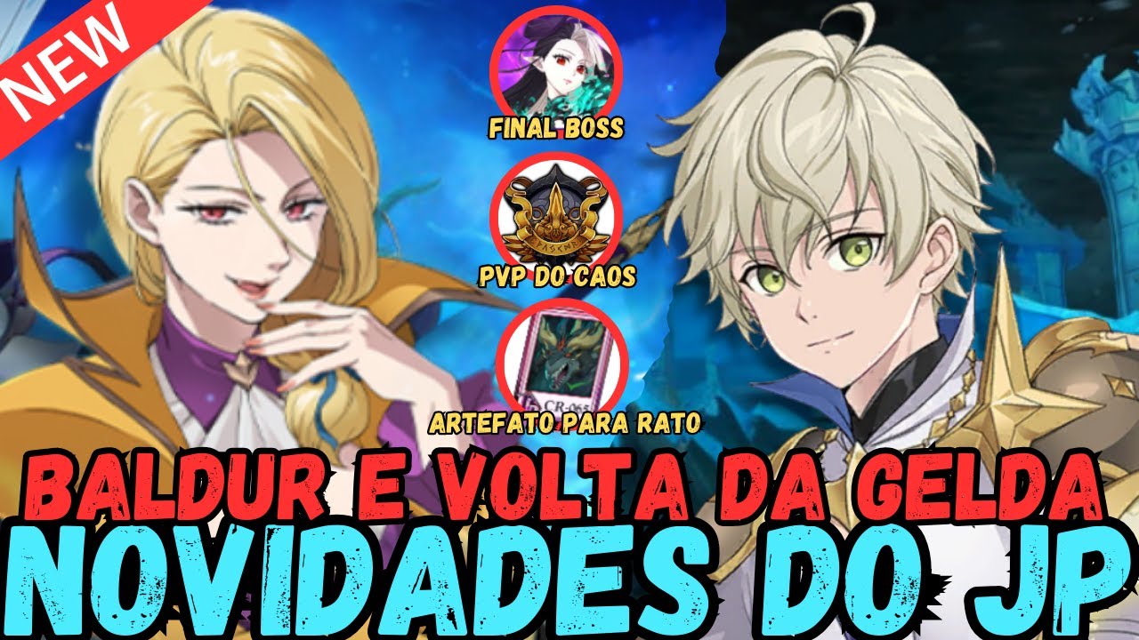 BALDUR E A TÃO SONHADA VOLTA DA GELDA | NOVIDADES DO JP | 7DS | The ...