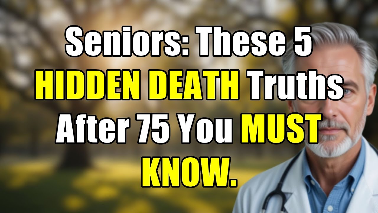 What Seniors MUST KNOW: 5 Hidden Truths About Death After 75 - YouTube