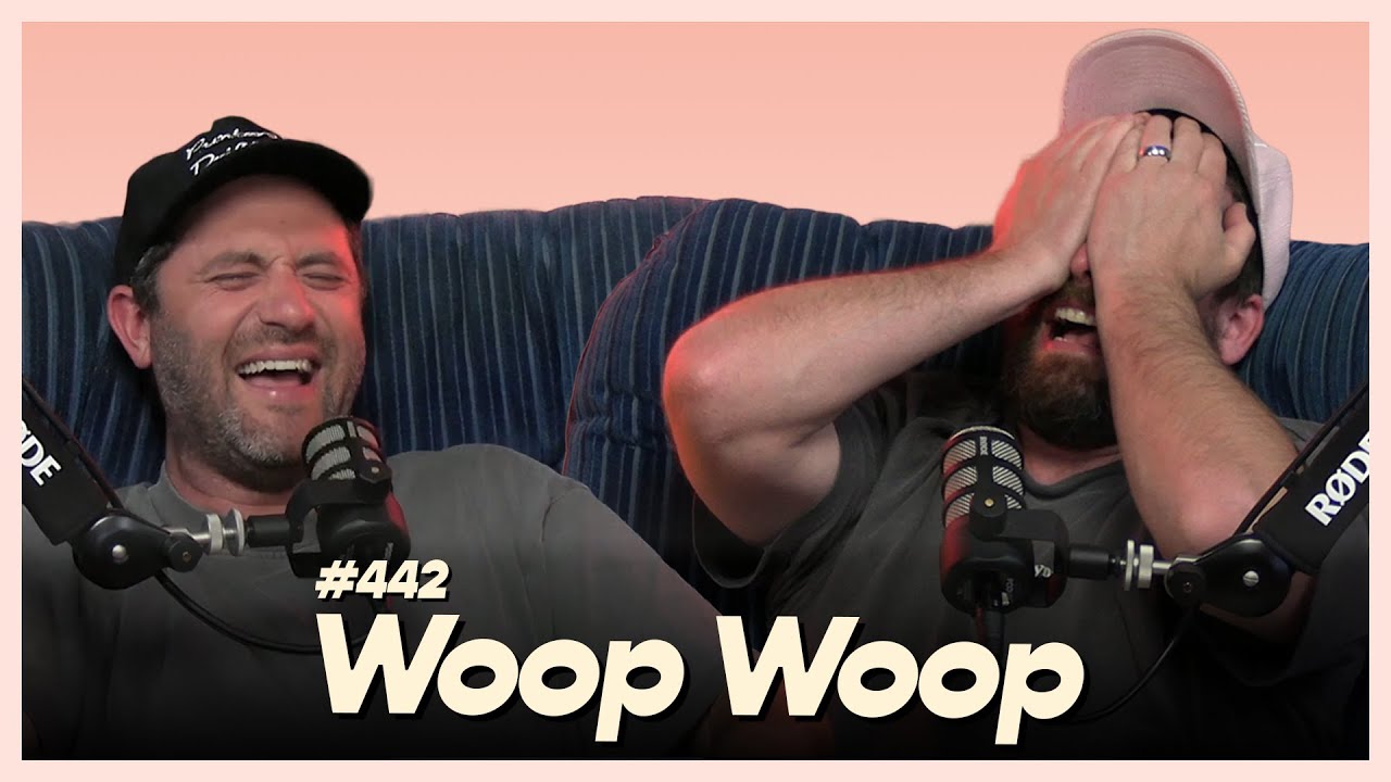#442 - Woop Woop - YouTube