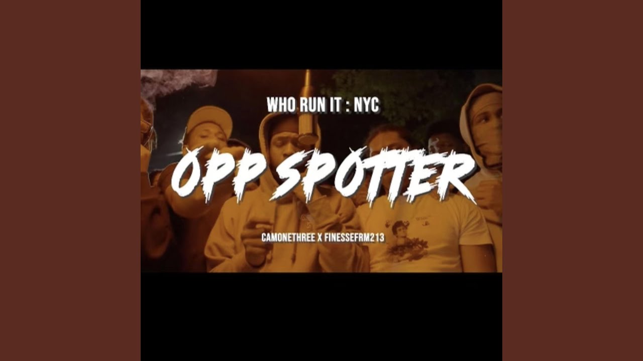 Opp Spotter x FINESSEFRM213 - YouTube Music