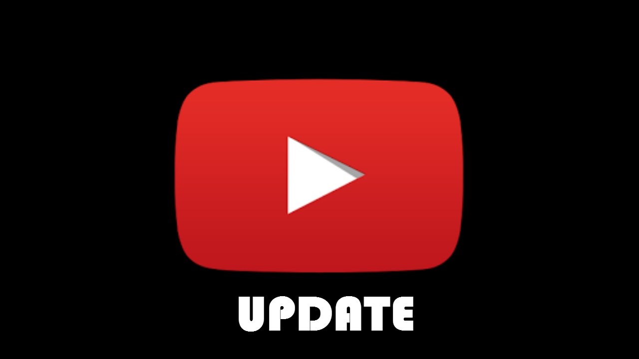 Channel Update - YouTube