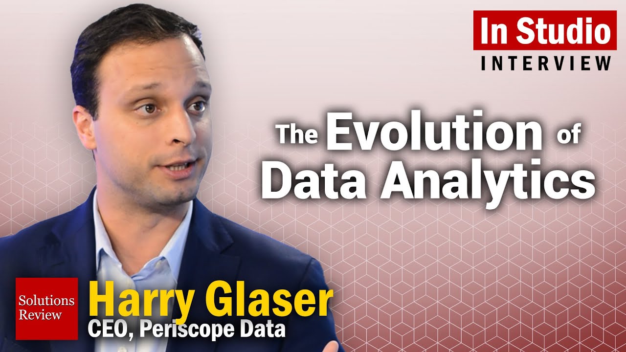 Evolution Of Data Analytics | A @SolutionsReview Interview With Harry ...