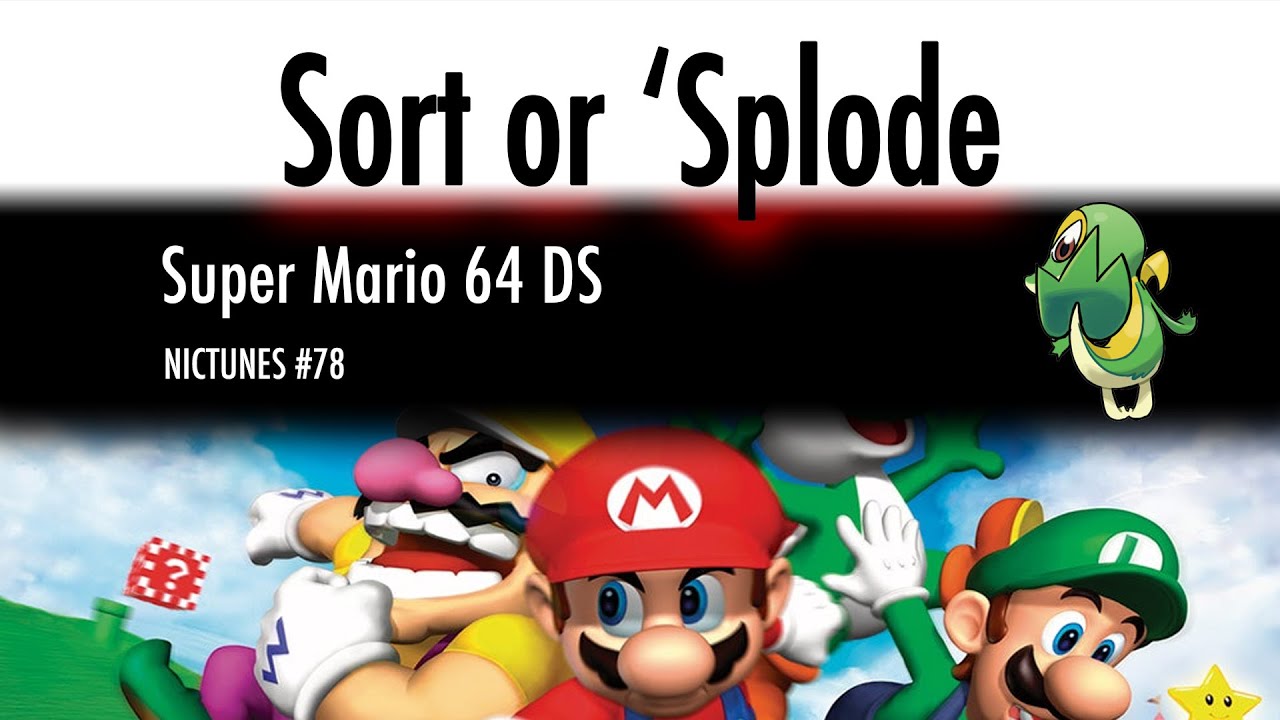 Sort or 'Splode - Super Mario 64 DS Remix // Nictunes #78 - YouTube