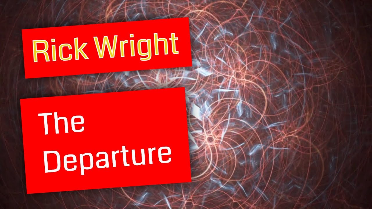 Rick Wright Music - The Departure - Ambient Electronic Music - YouTube Music