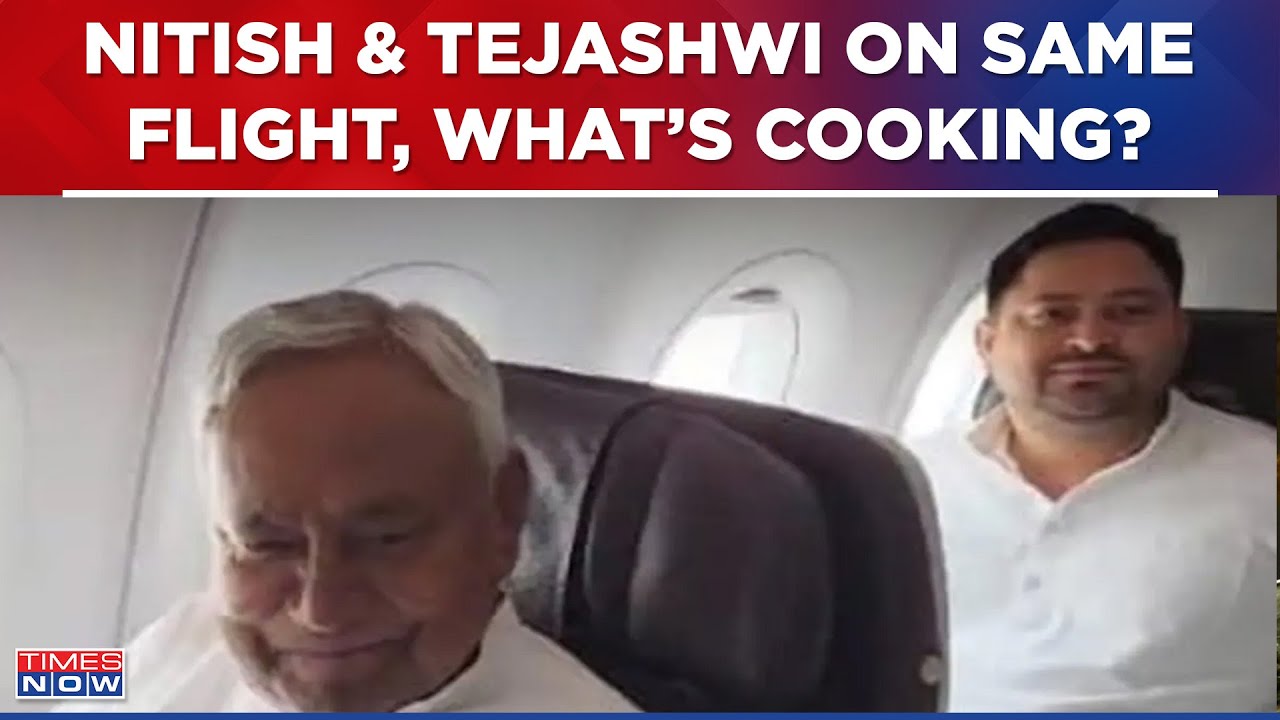Nitish Kumar & Tejashwi Yadav On Same Flight To Delhi, Will Nitish ...