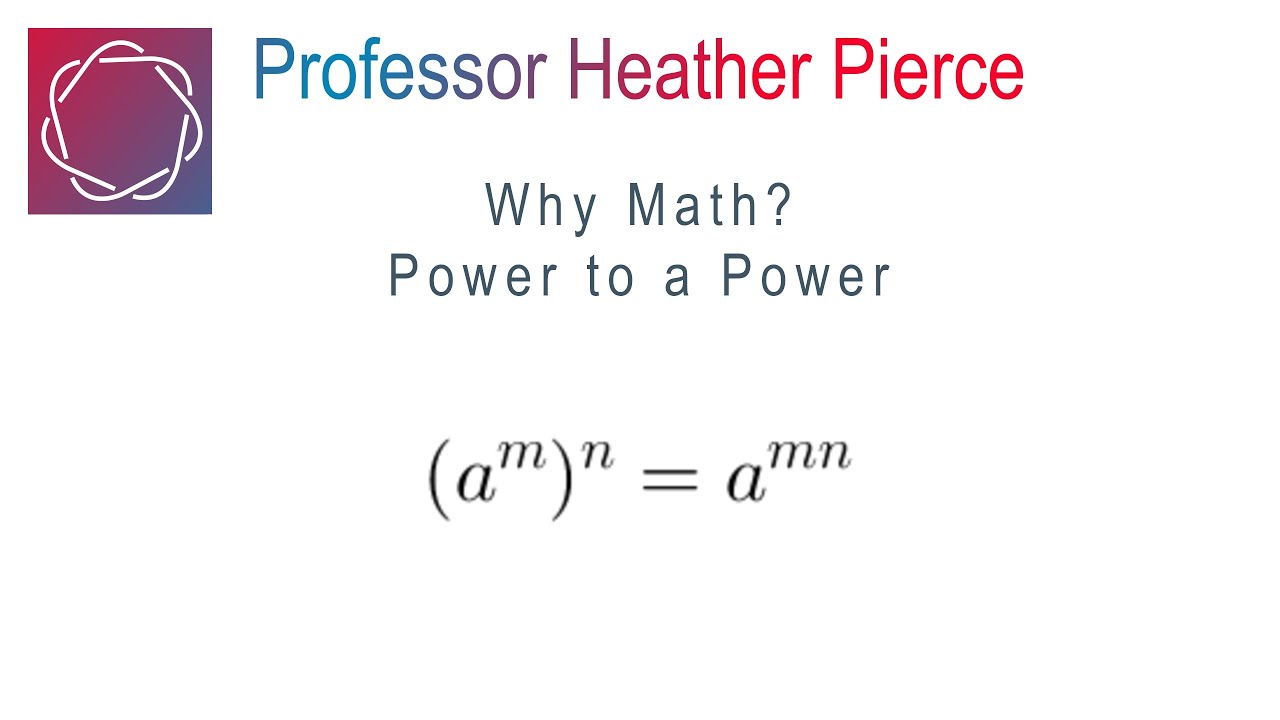 Why Math: Power to a Power - YouTube