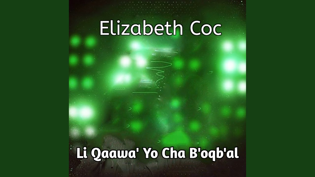 Li Qaawa' Yo Cha B'oqb'al (2021 Remastered) - YouTube