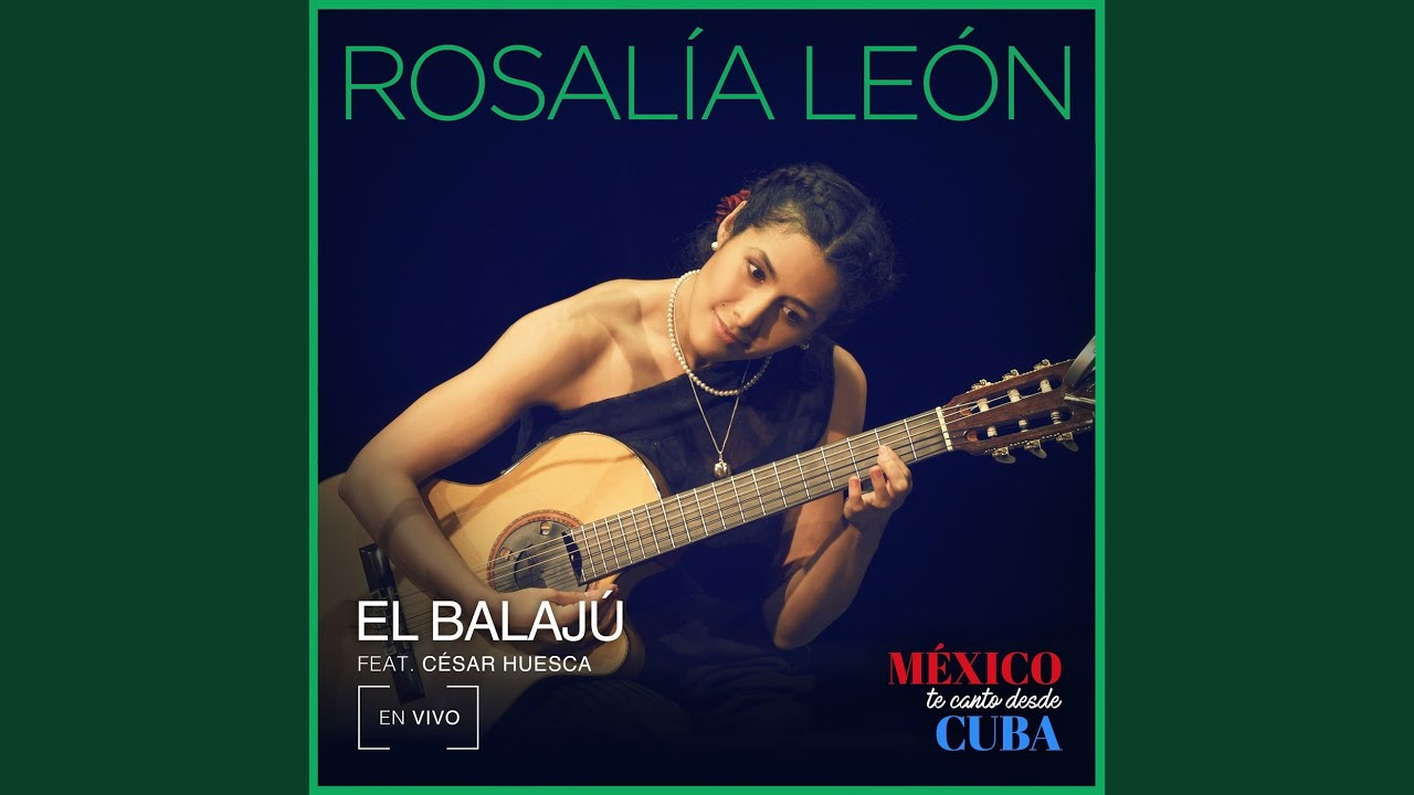 El Balajú (En Vivo Desde Cuba) - YouTube