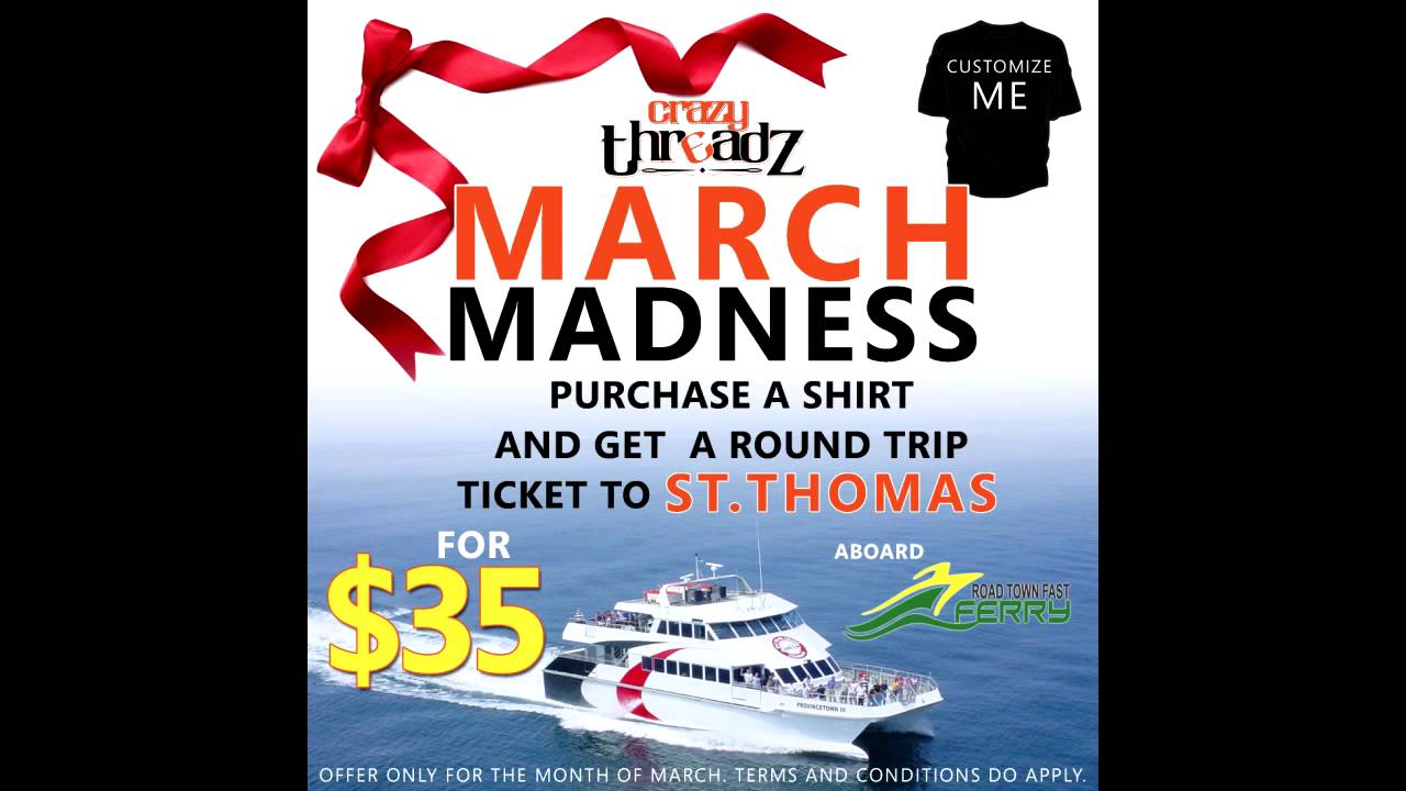 Crazy Threadz & Road Town Fast Ferry MARCH MADNESS! - YouTube
