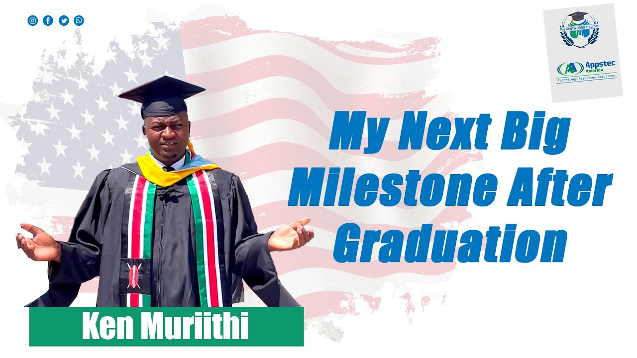 EP 685 My Next Big Milestone After Graduation in America- Ken Muriithi ...