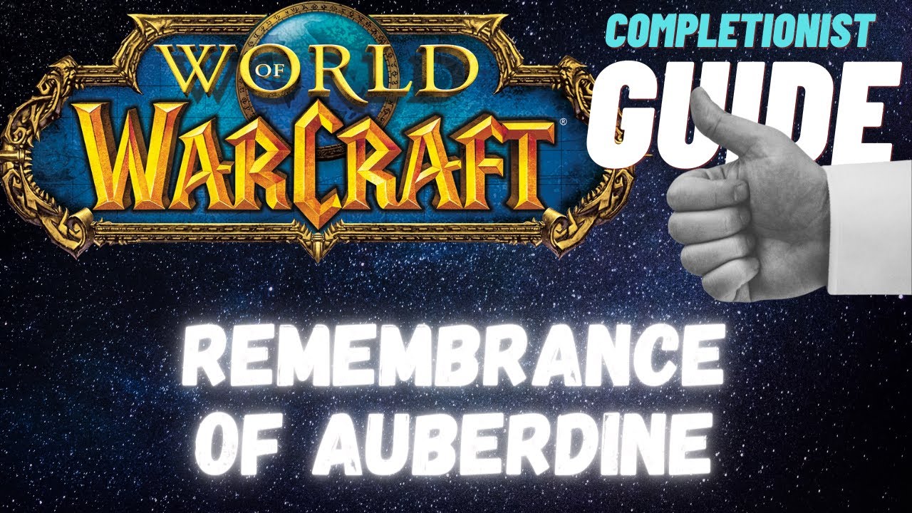 Remembrance of Auberdine WoW Quest completionist guide - YouTube