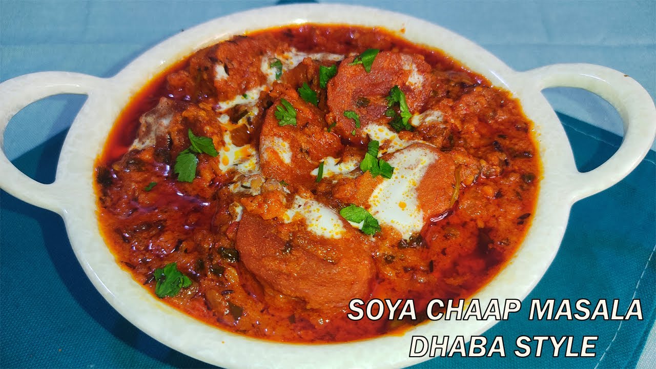 Restaurant Style Soya Chaap Masala | ढाबा स्टाइल सोया चाप मसाला | Soya ...