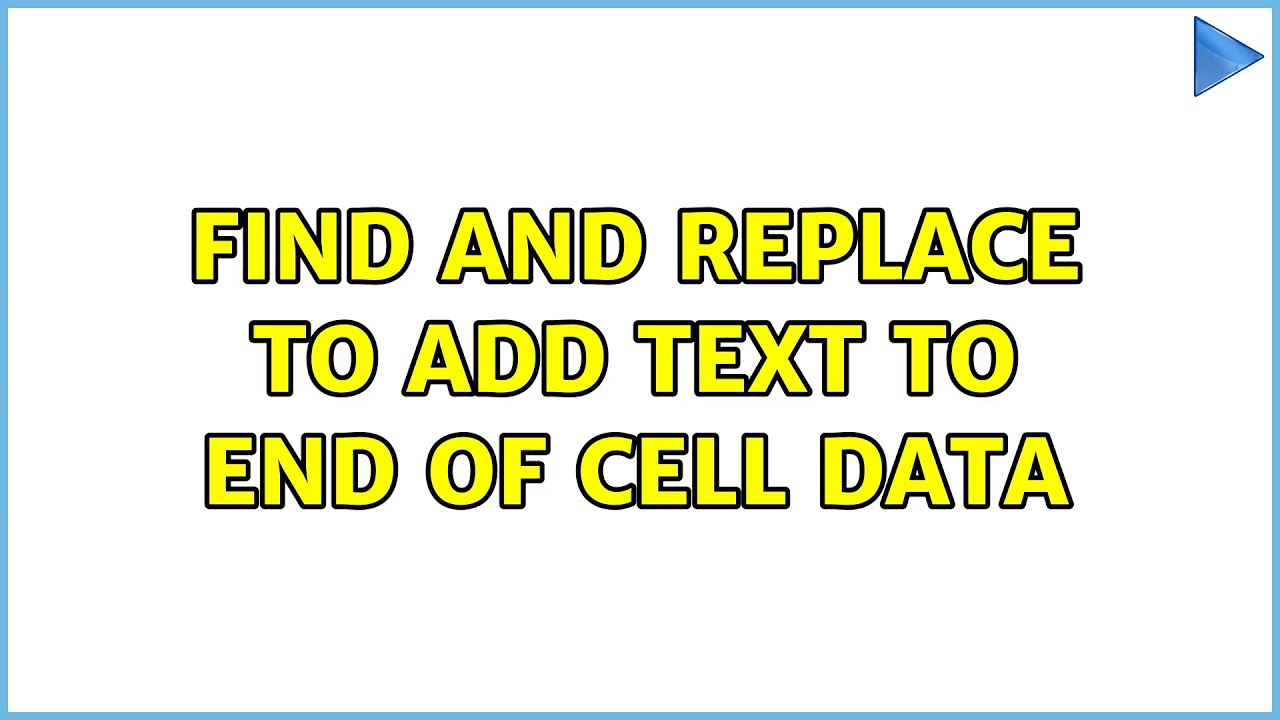 Find And Replace To Add Text To End Of Cell Data YouTube Find And Replace To Add Text To End Of Cell Data YouTube
