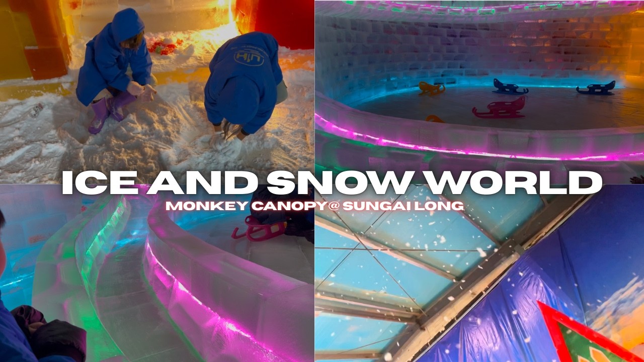 Ice and Snow World @ Monkeys Canopy Resort, Sungai Long ~ Kids Favorite ...