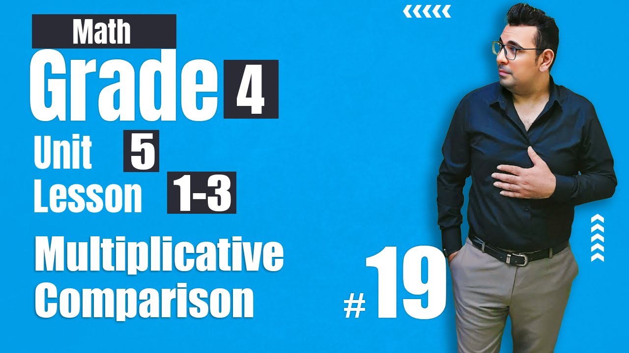 Math | Grade 4 | Unit 5 | Multiplicative Comparison #ماث_لغات_2025 ...