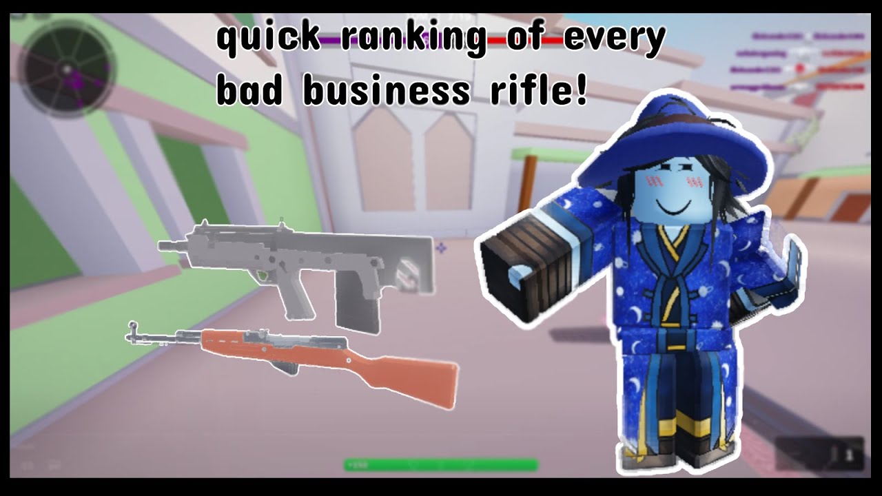 Quickly Ranking every (non gamepass) Rifles in Bad Business. - YouTube
