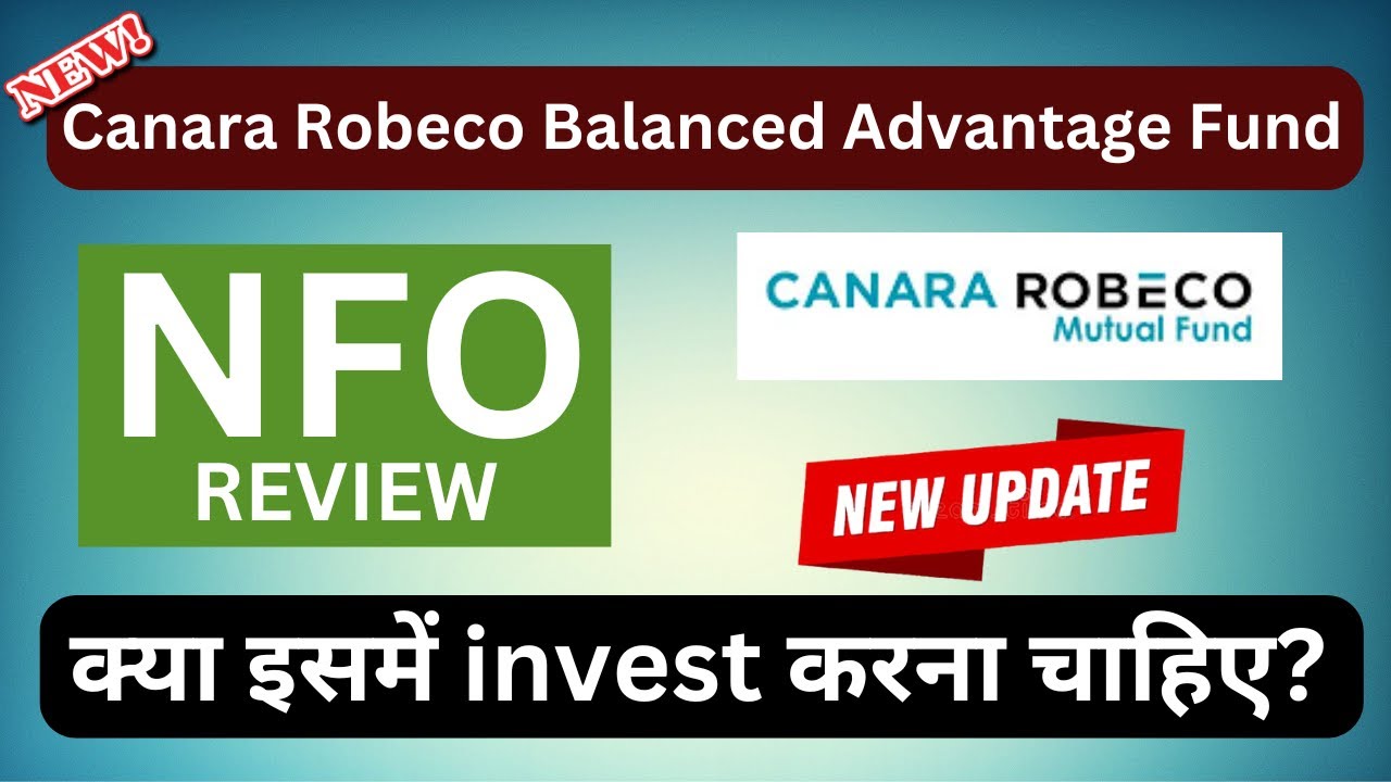 Canara Robeco Balanced Advantage Fund | NFO Review in Hindi | Canara Robeco Mutual Fund - YouTube