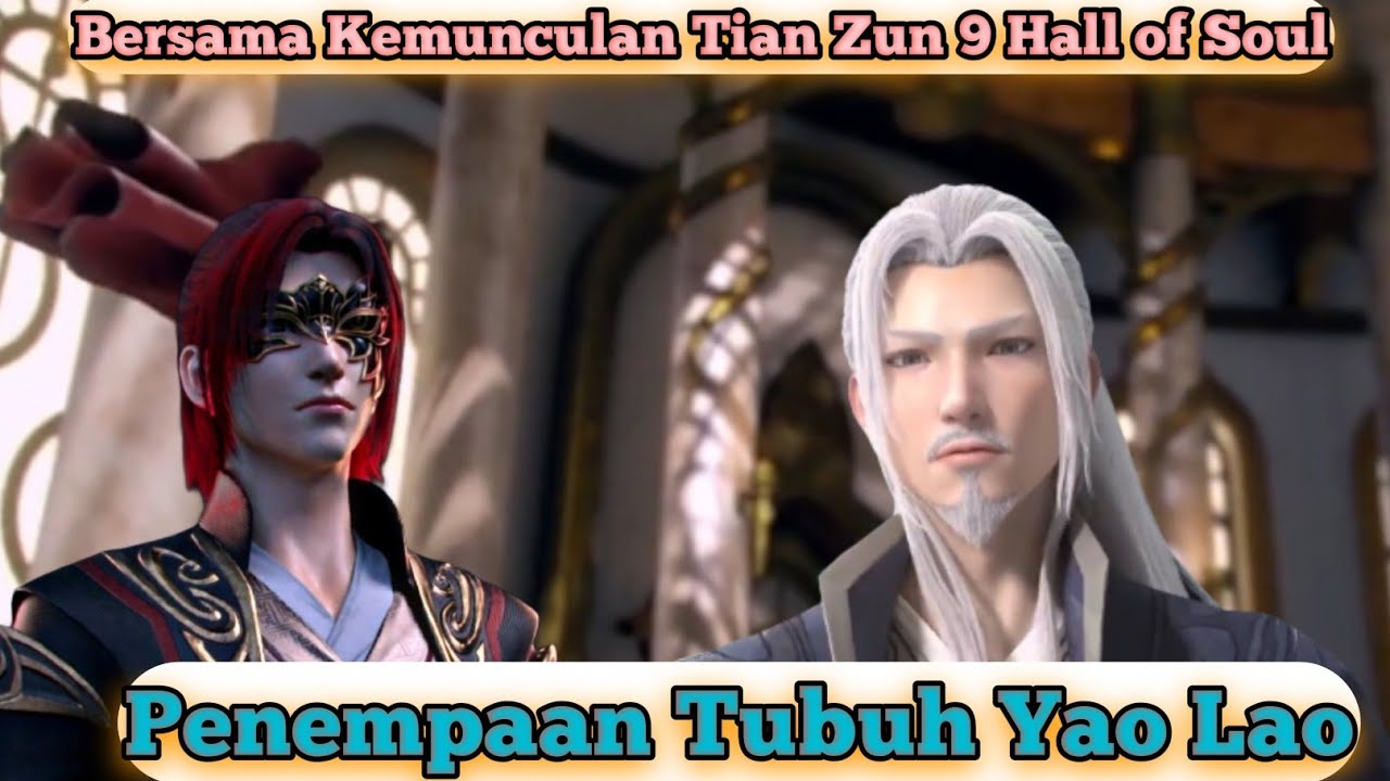 Battle Through The Heavens Season 11 | Ep 20 menyempurnakan Tubuh Yao ...