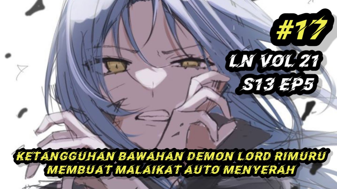 Bawahan Demon Lord Rimuru Membuat Malaikat Kenak Mental | Ln Tensura ...