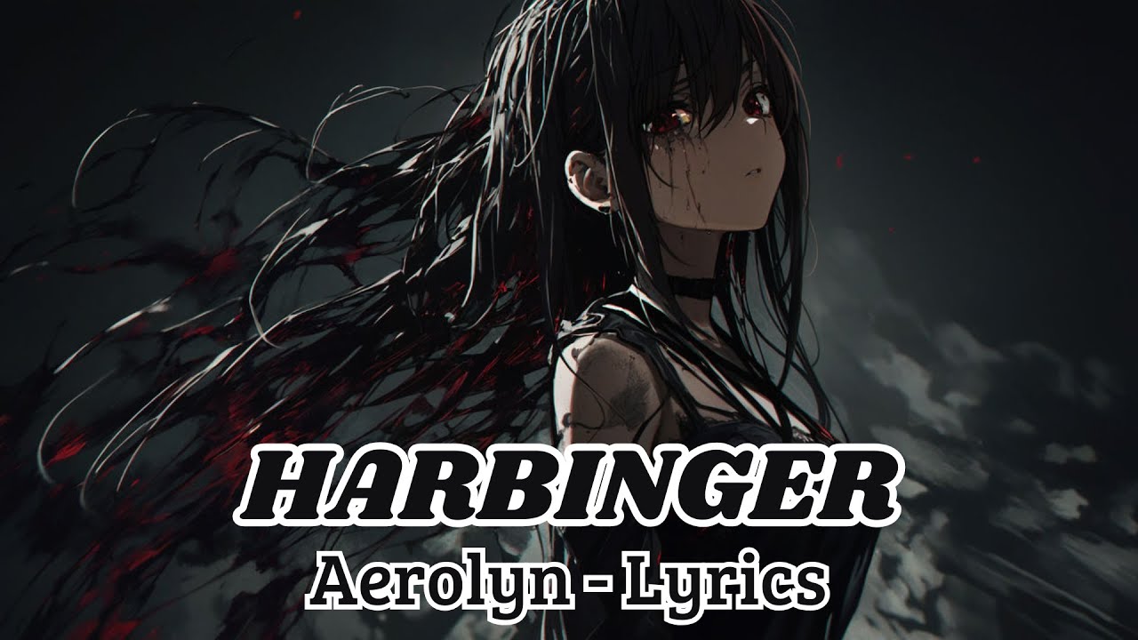 Aerolyn - Harbinger (Lyrics) - YouTube