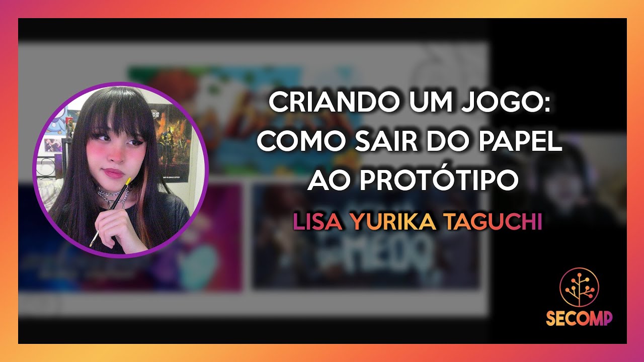 Criando um jogo: como sair do papel ao protótipo - Lisa Yurika Taguchi ...