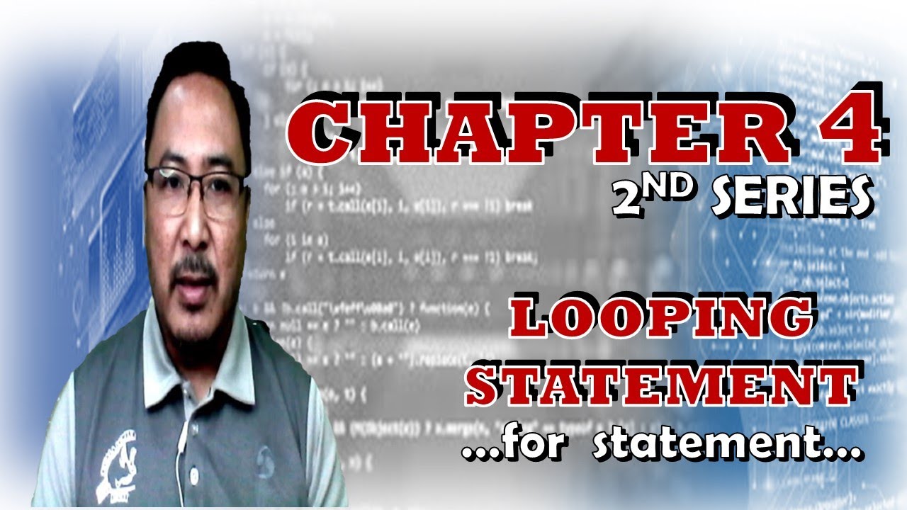DEC20012 - CHAPTER 4 SIRI 2 (LOOPING STATEMENT - FOR STATEMENT) - YouTube