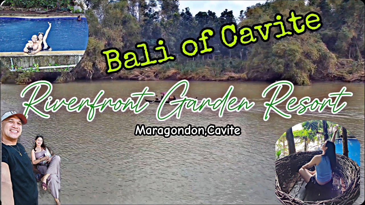 RIVERFRONT GARDEN RESORT | Maragondon,Cavite - YouTube