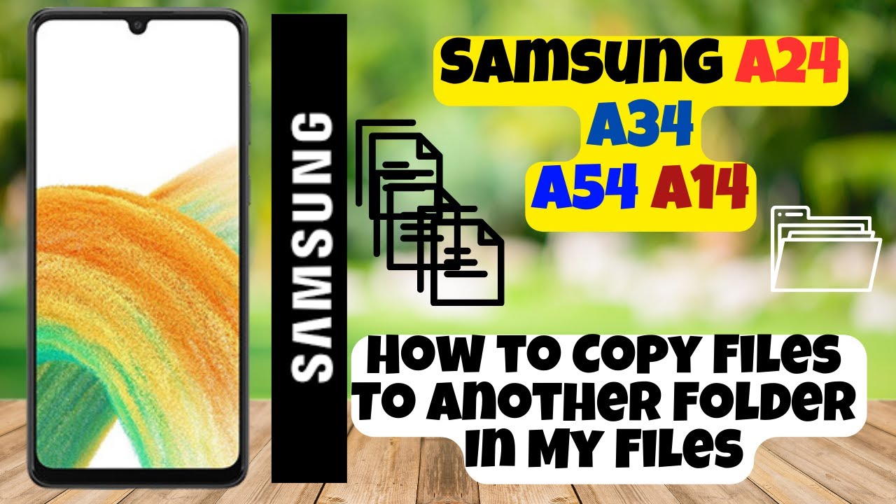 How To Copy Files To Another Folder In My Files Samsung A24 A34 A54 How To Copy Files To Another Folder In My Files Samsung A24 A34 A54
